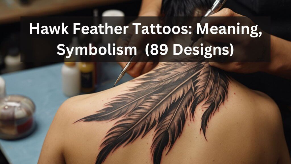 Hawk Feather Tattoos: Meaning, Symbolism & Significance (89 Designs ...