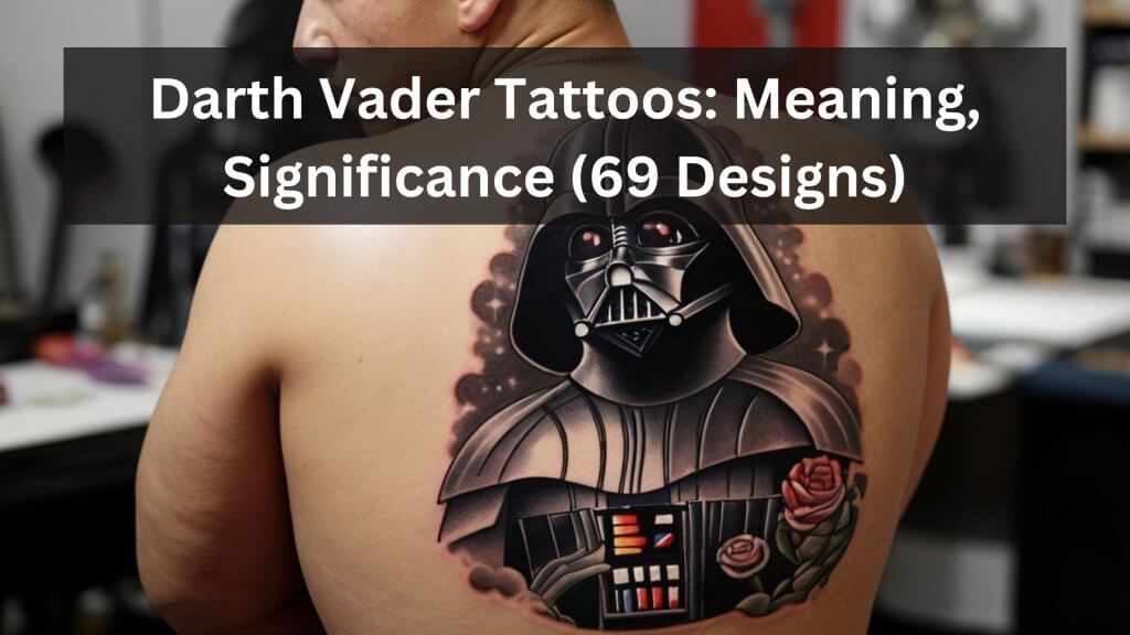 Darth Vader Tattoos: Meaning, Significance (69 Designs) - HBTat2
